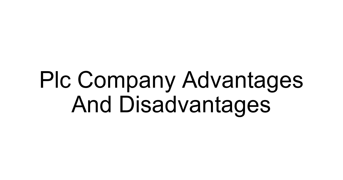 Plc Company Advantages And Disadvantages - leo.charitylook.com